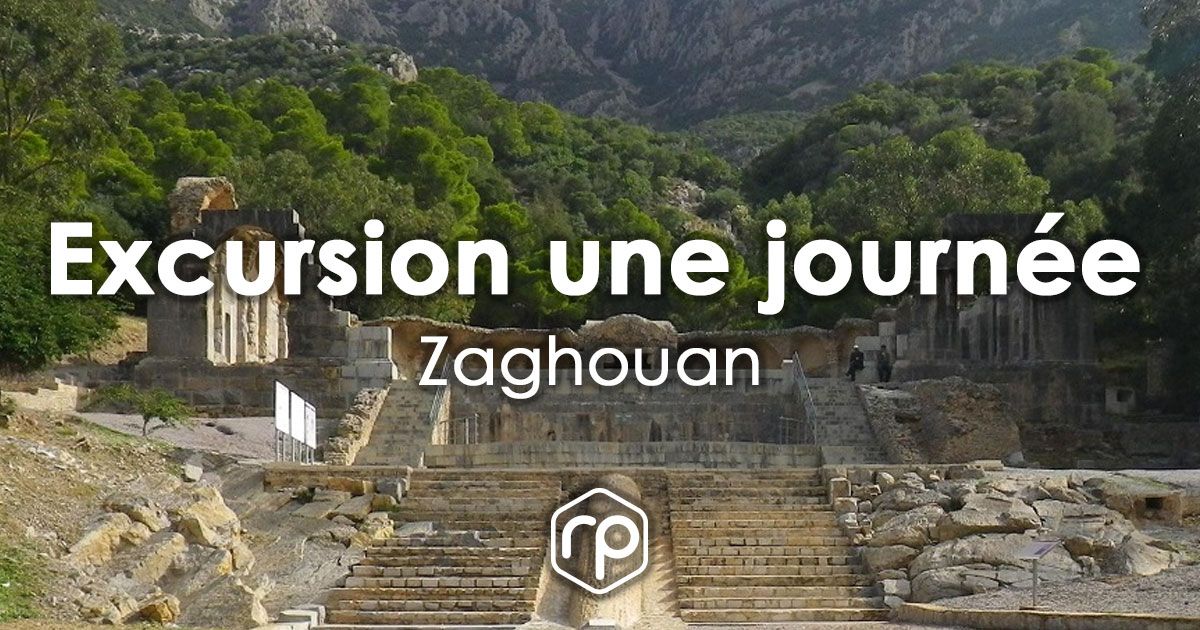 Excursion d'une journée à Zaghouan - Team Building| ResaPrivee