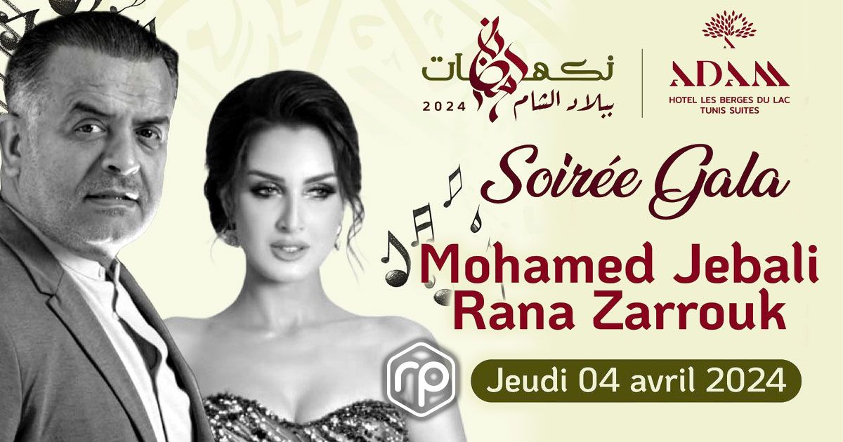 Soirée de Mohamed Jebali et Rana Zarrouk le 04 Avril - ADAM Hotel Suites